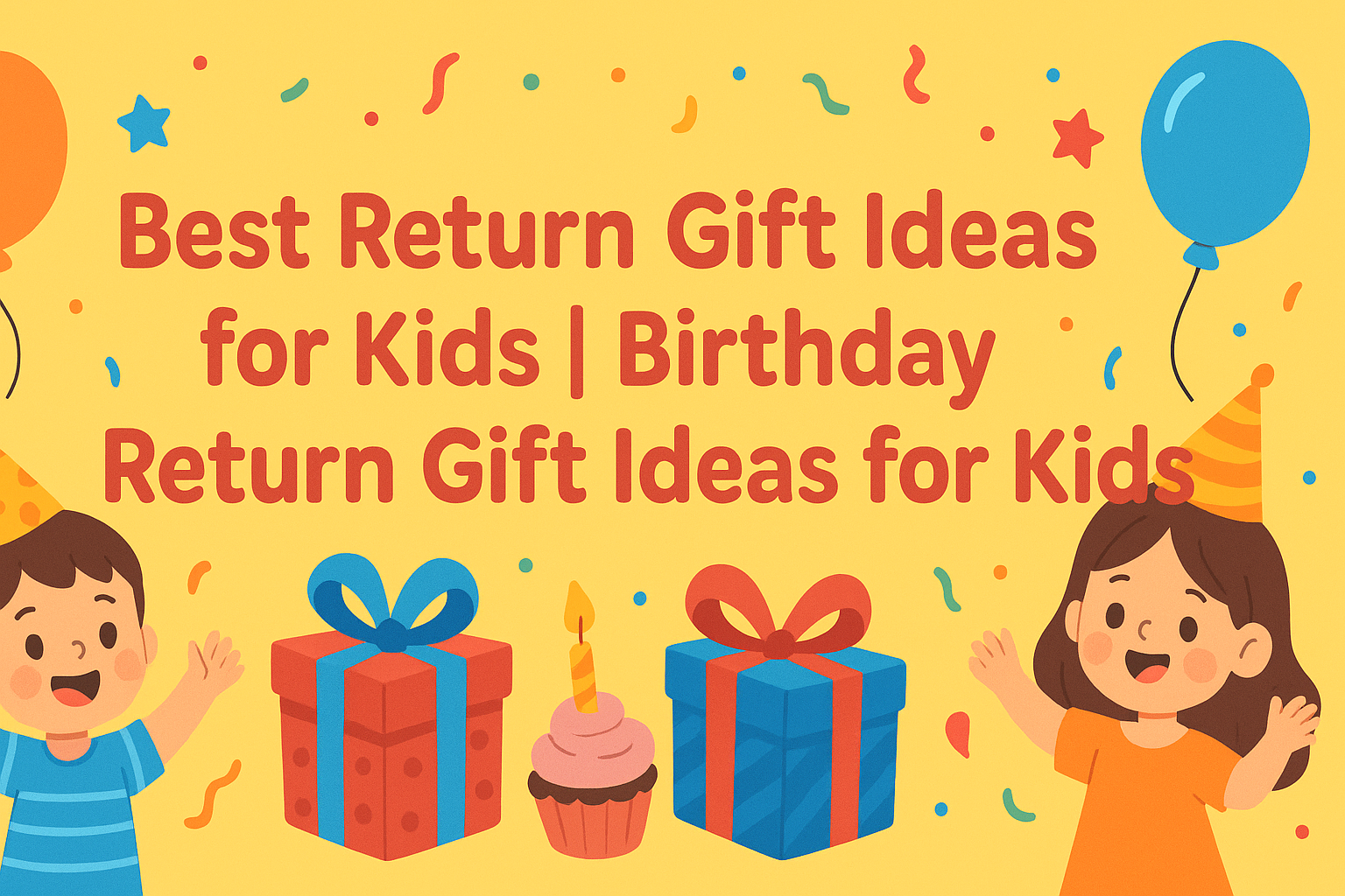 Best Return Gift Ideas for Kids | Birthday Return Gift Ideas for Kids